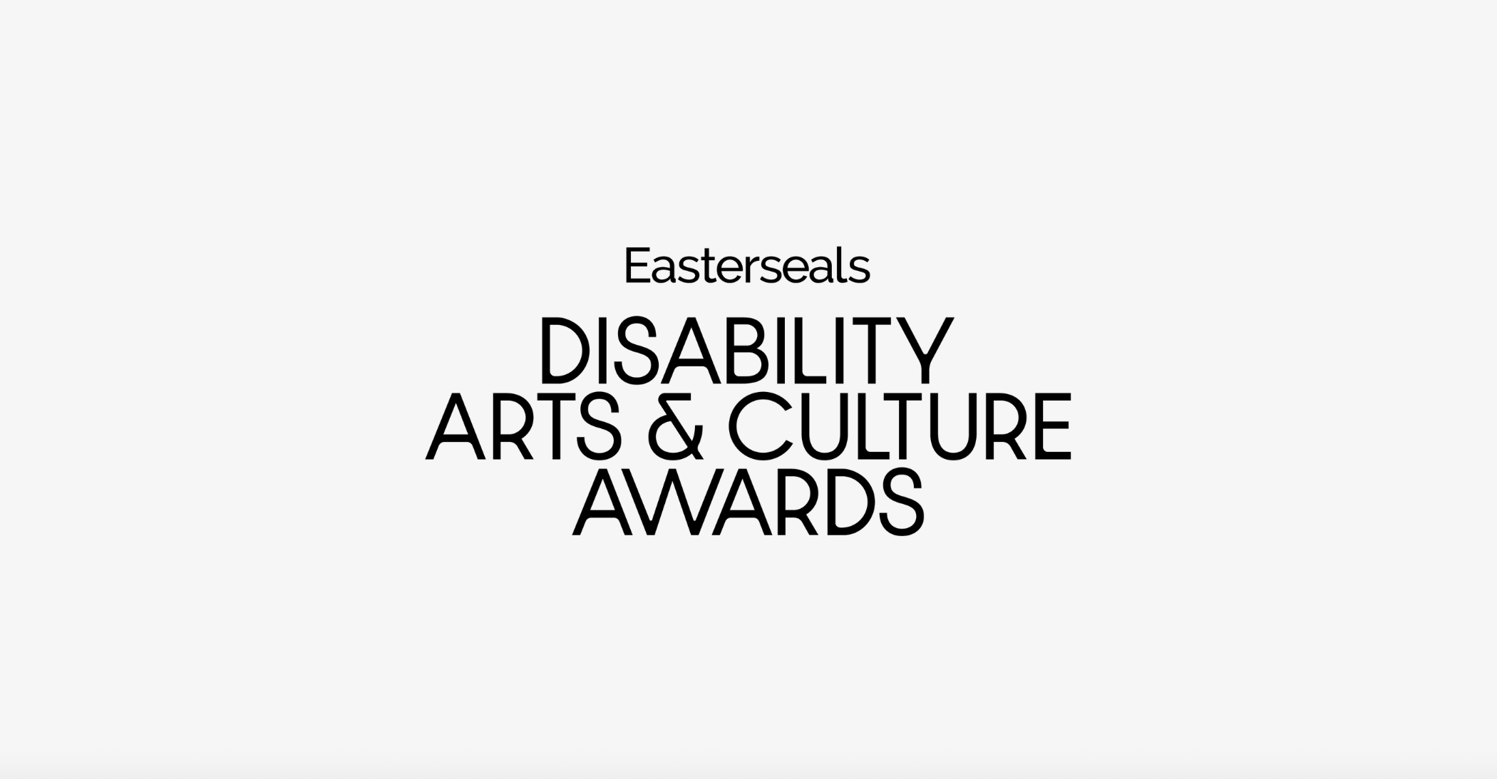Media Access Awards now Easterseals Disability Arts & Culture Awards