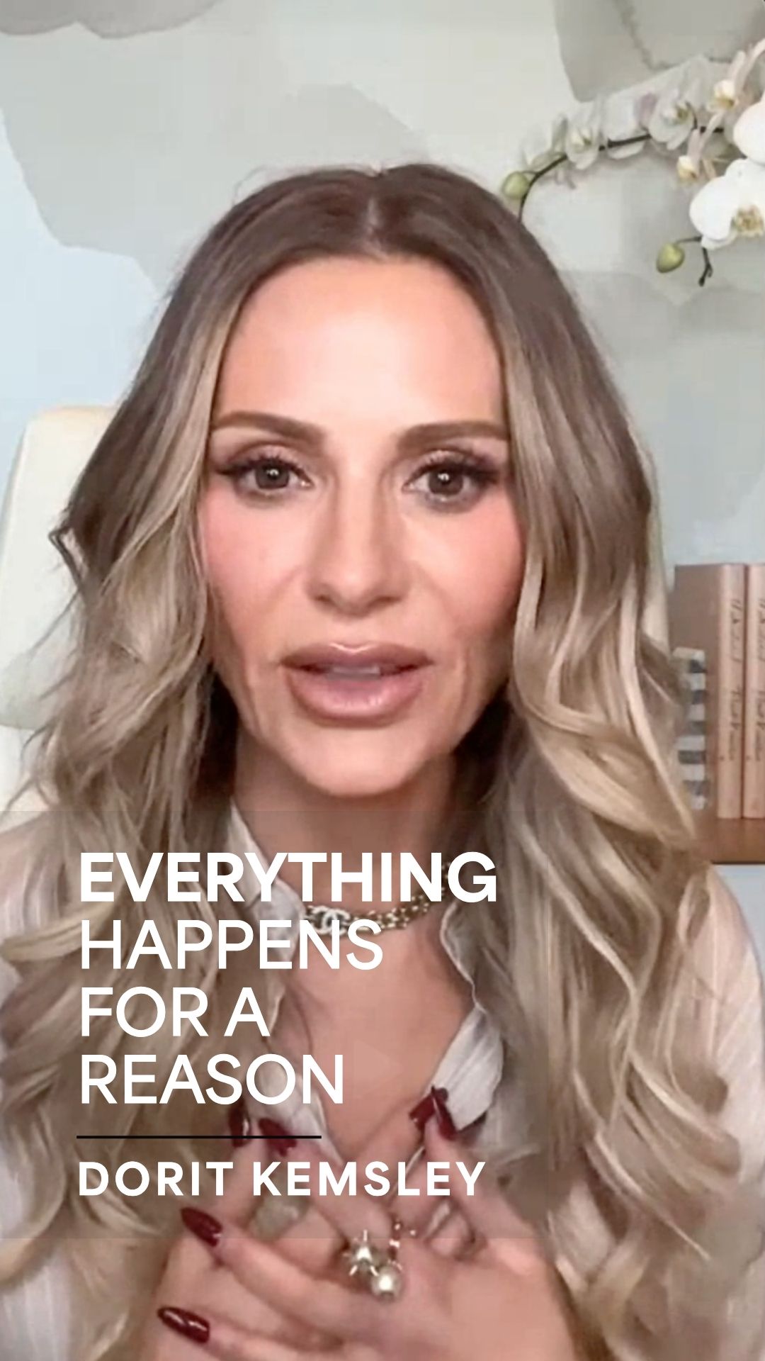 Dorit Kemsley says everything happens for a reason