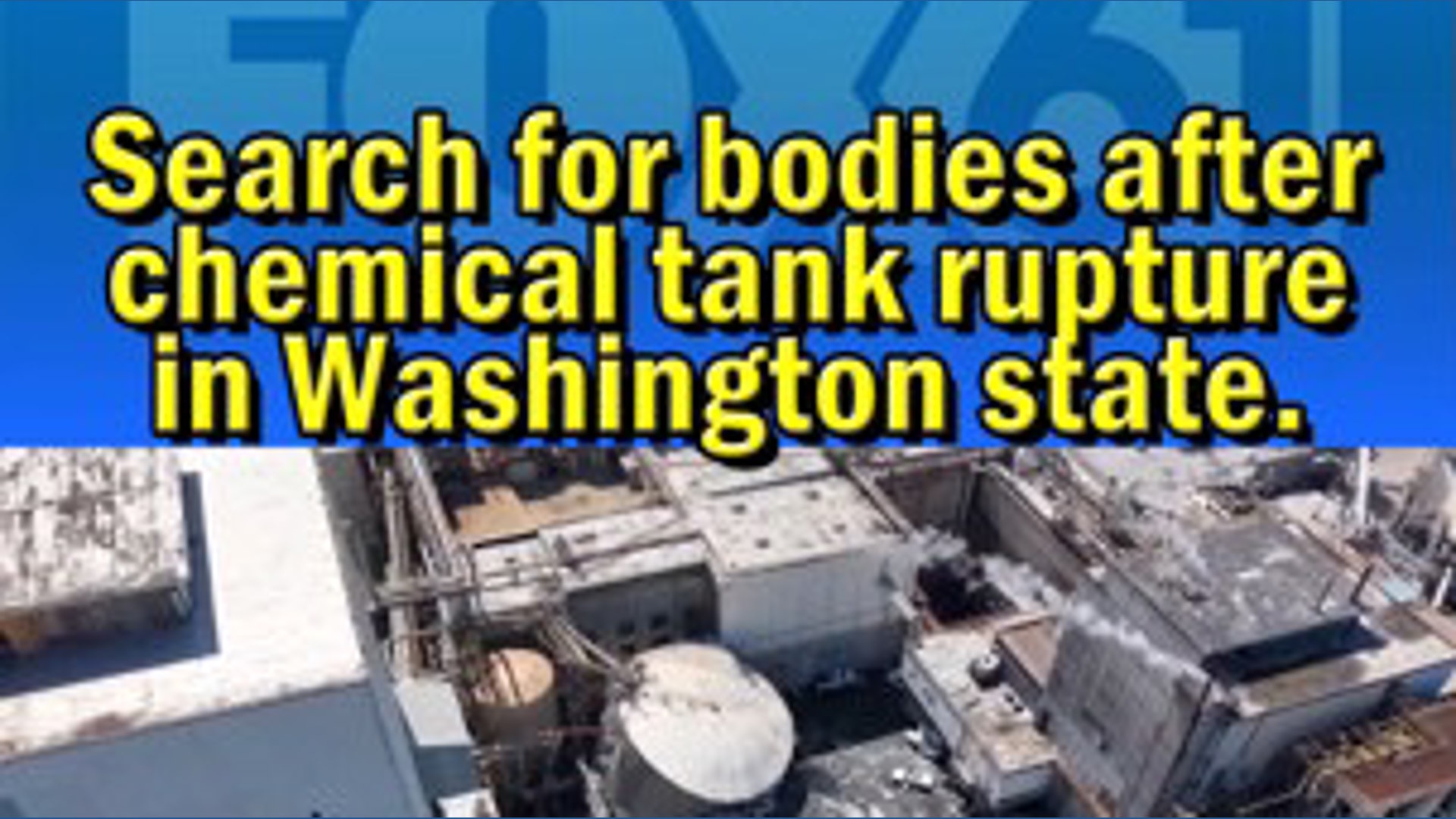 Search continues for nine people who are presumed dead after chemical ...