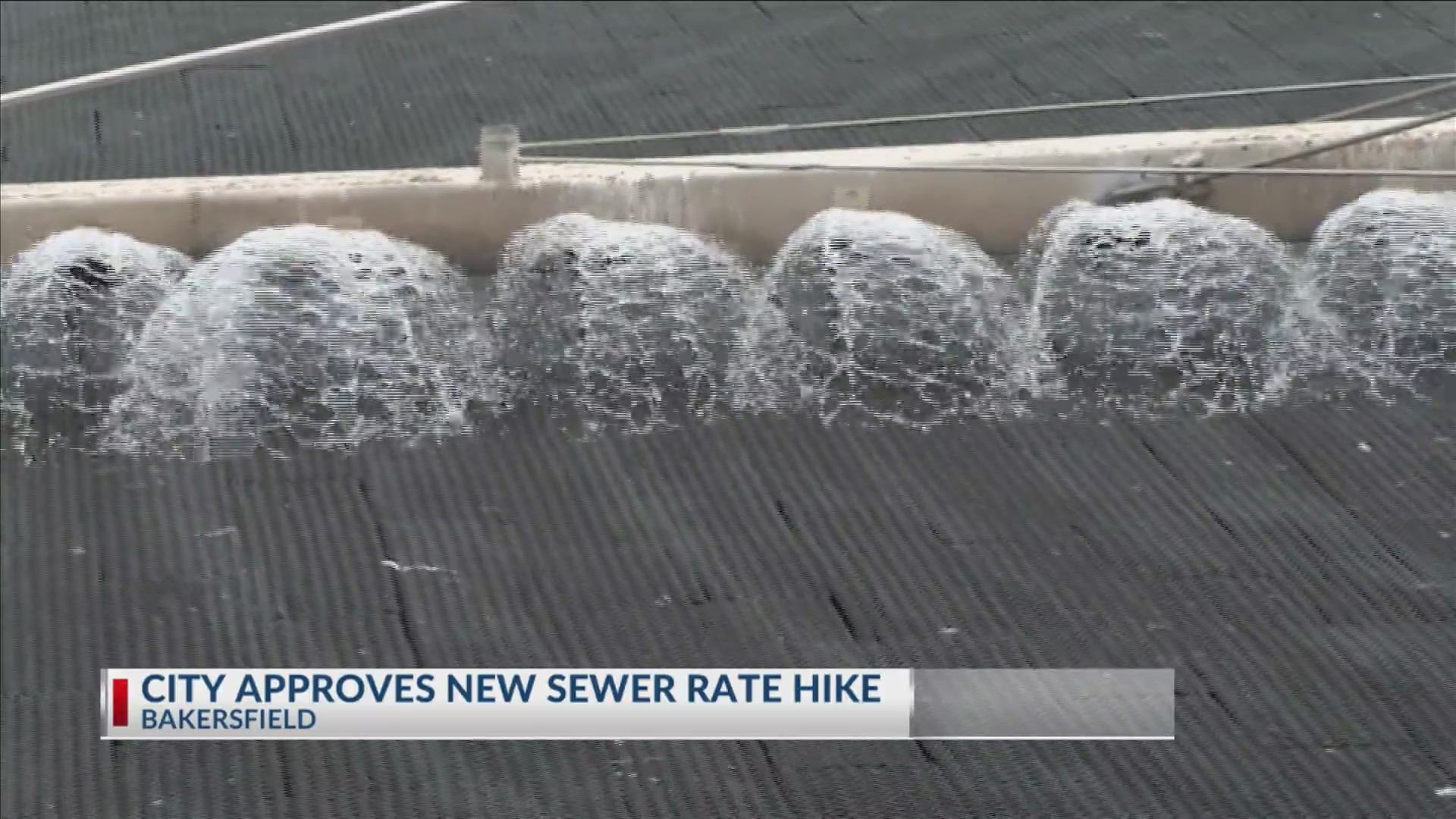 City of Bakersfield approves new sewer rate hike