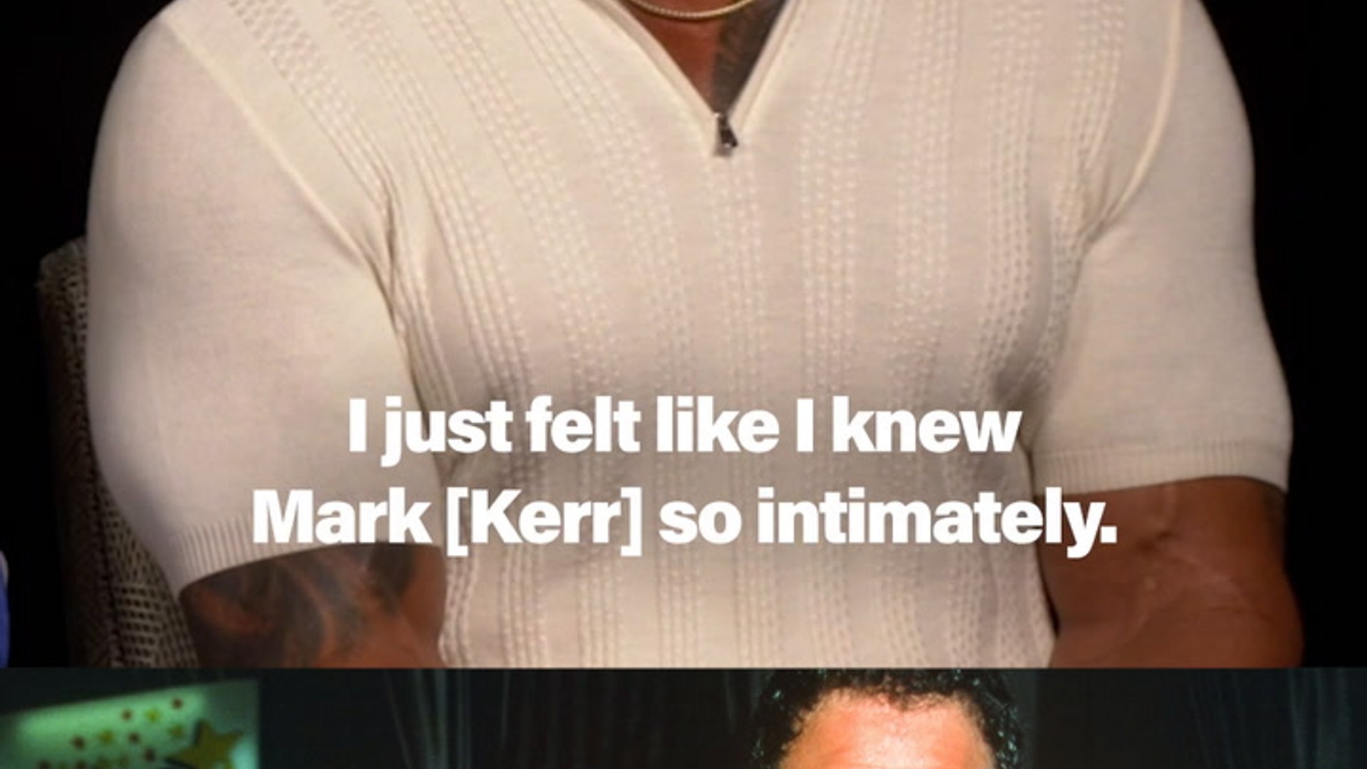 Dwayne Johnson on portraying UFC legend Mark Kerr