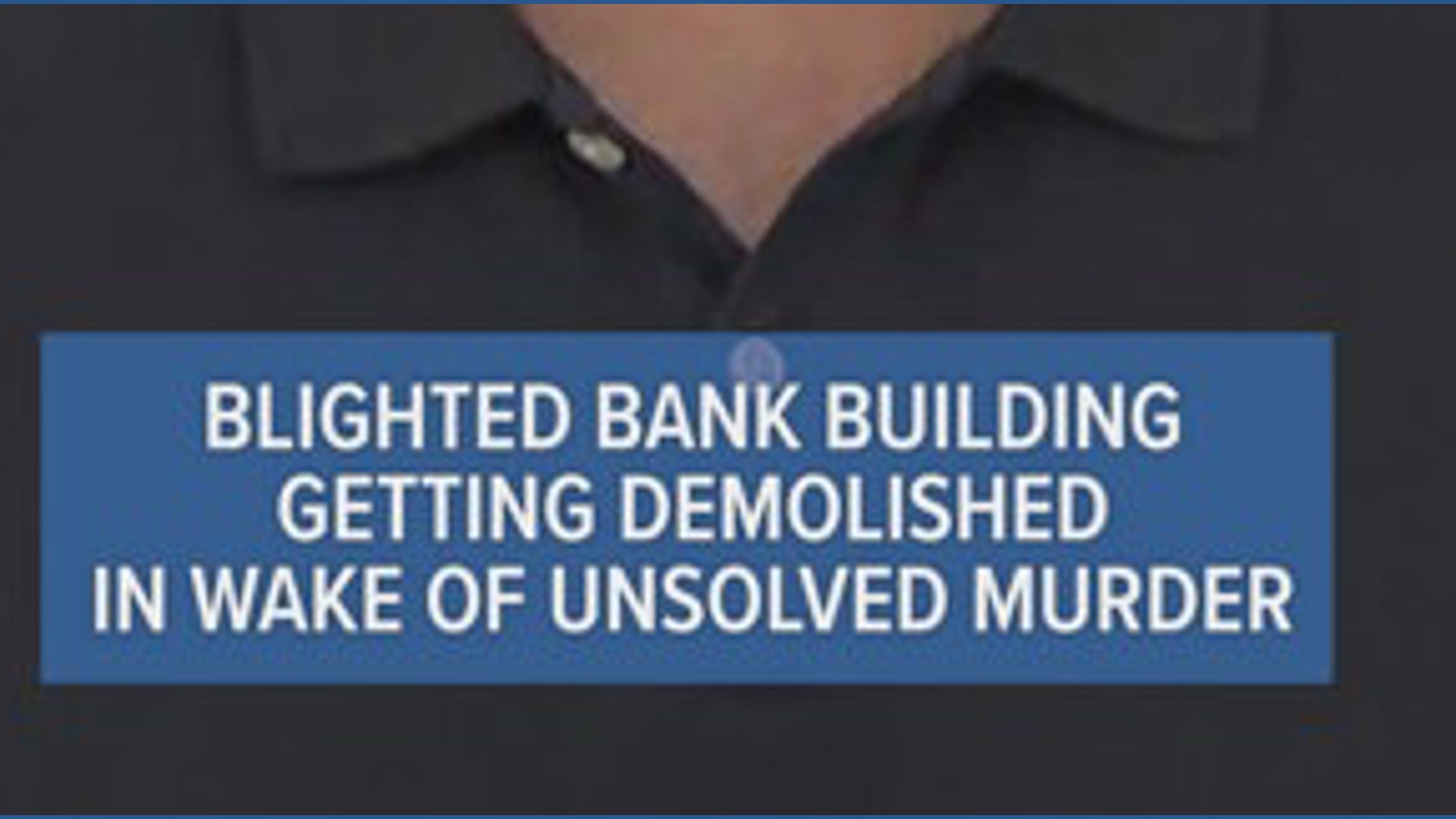 Demolition underway on abandoned building where body was found