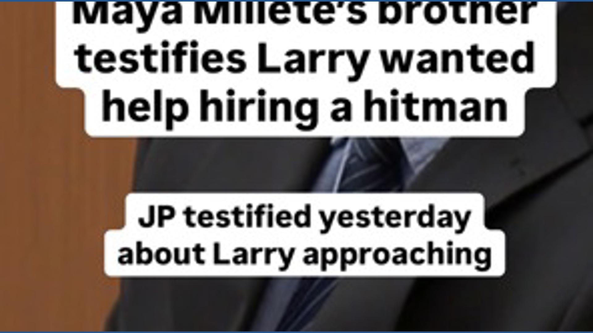 Day 7 Larry Millete murder trial | Maya’s brother testifies