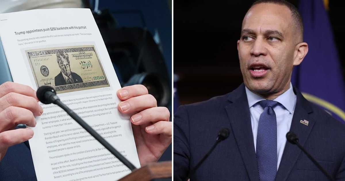 Hakeem Jeffries slams Trump admin's push for $250 bill featuring POTUS ...