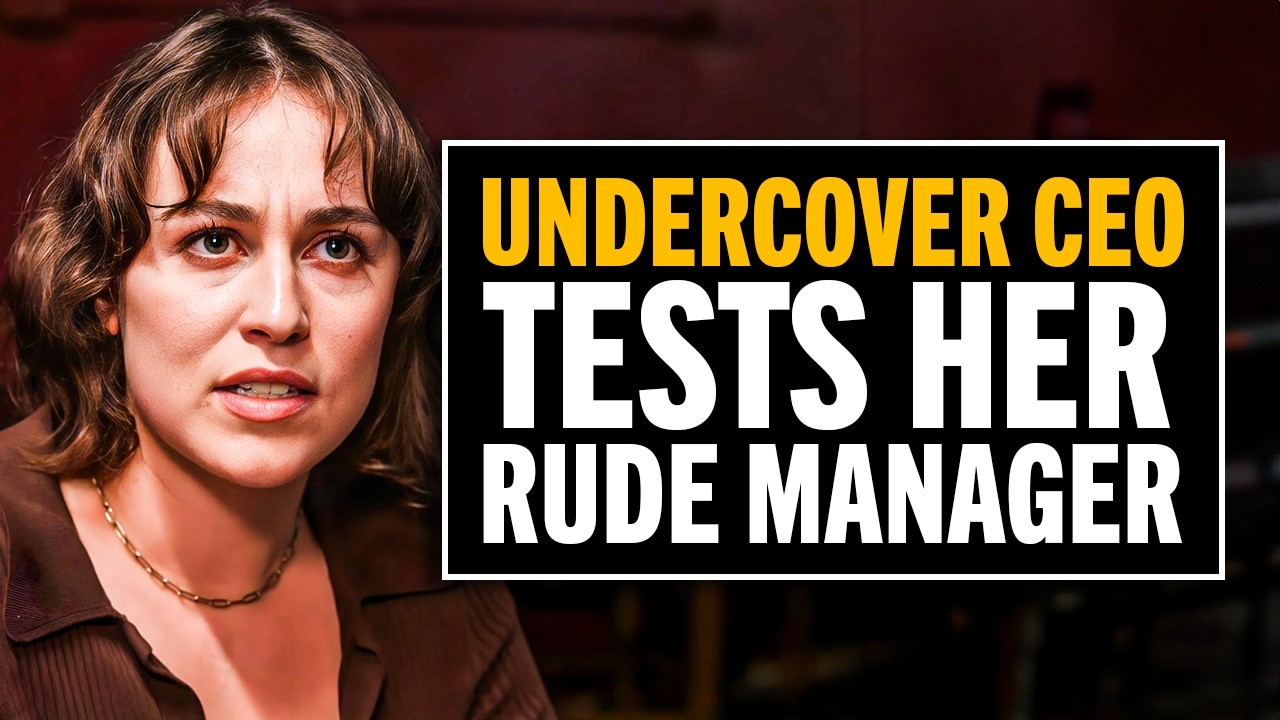 Undercover CEO tests her rude manager