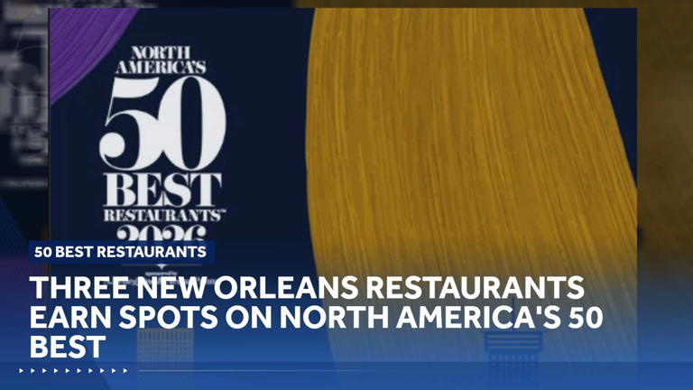 New Orleans restaurants ranked among North America's 50 best