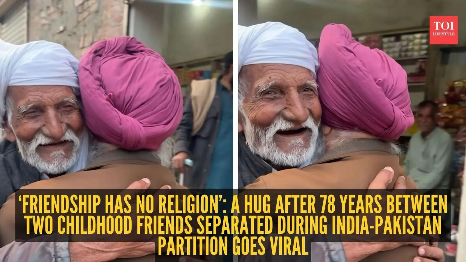 Friendship has no religion: A hug after 78 years between two childhood ...