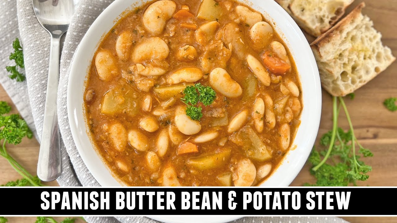 Spanish butter bean and potato stew | Easy one-pot comfort food recipe