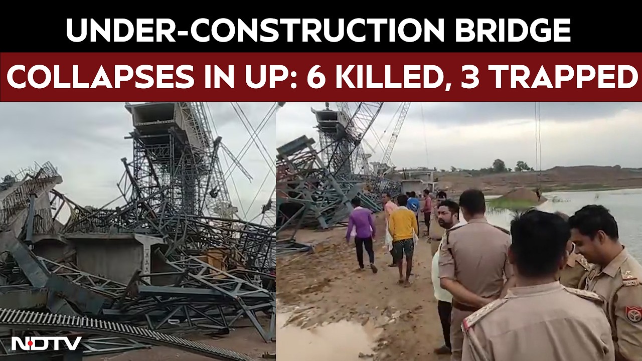 UP bridge collapse | 6 killed, 3 trapped as under-construction bridge ...