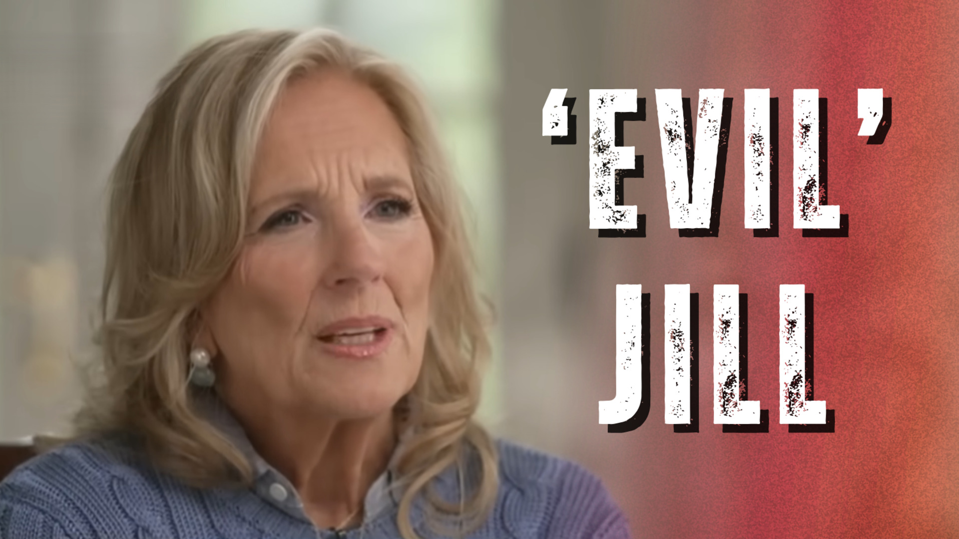 ‘Evil’ Jill Biden under fire after admitting she thought Joe had a ...