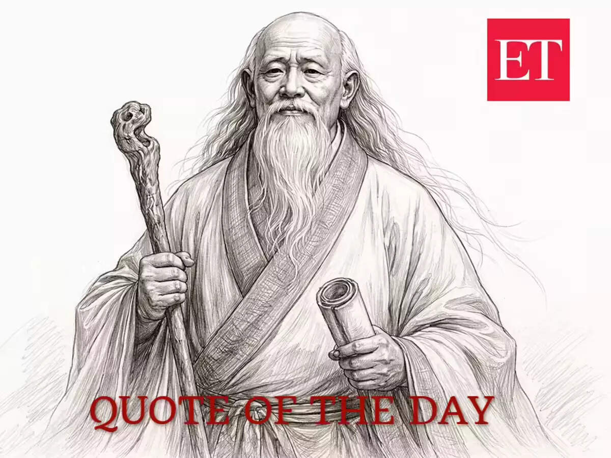 Quote of the day by ancient Chinese philosopher Lao Tzu: 'I have just ...
