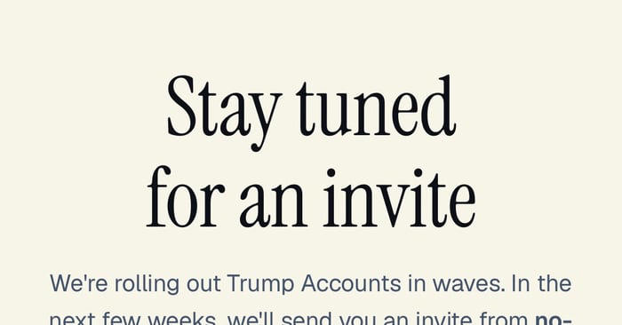 The Trump Accounts app just launched. Here's how to register before the ...