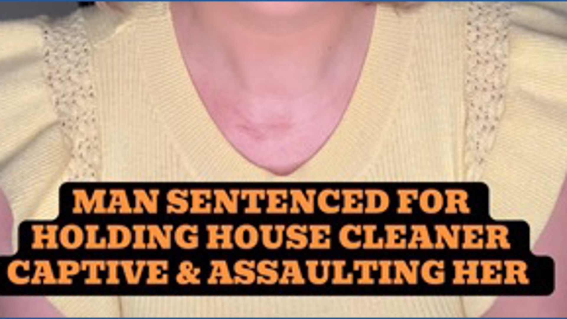 Man sentenced for sneak attack, kidnapping of Canton house cleaner