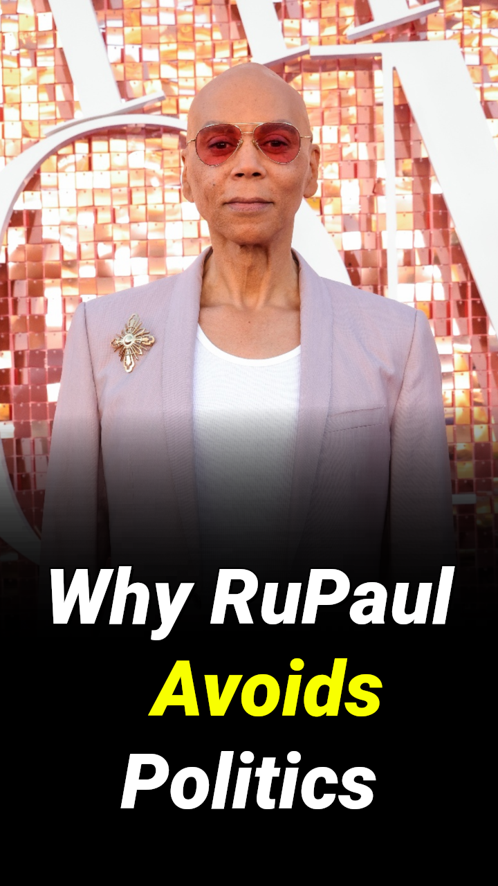 RuPaul reveals why he'd never want to go into politics