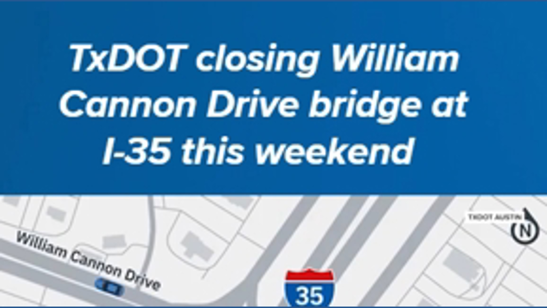 TXDOT closing William Cannon Drive bridge at I-35 this weekend in South ...