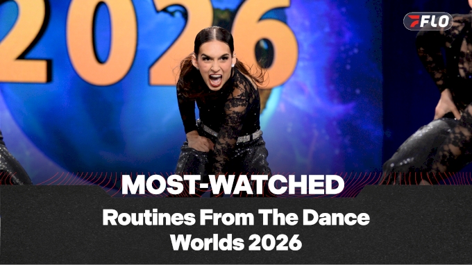 Here are the 10 most-watched routines from the Dance Worlds 2026!