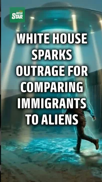 White House sparks outrage for comparing immigrants to aliens