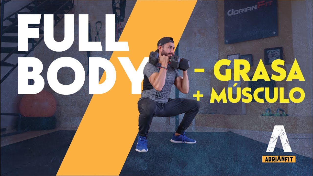 Rutina full body en casa | Menos grasa más músculo