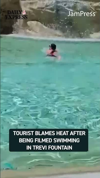 Tourist fined £500 for swimming in Rome's Trevi Fountain