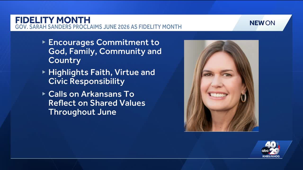 Gov. Sarah Huckabee Sanders declares June 2026 as Fidelity Month in ...