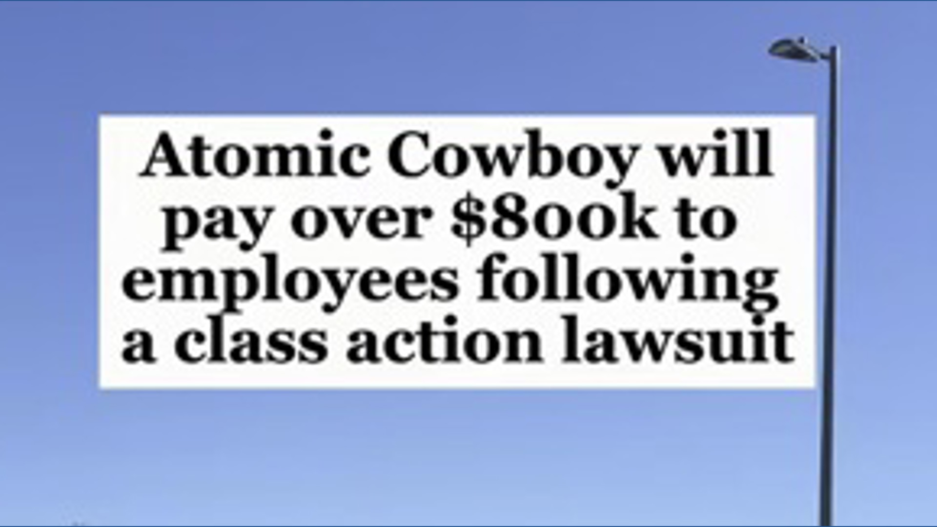 ‘Atomic Cowboy’ wage theft lawsuit settlement reached