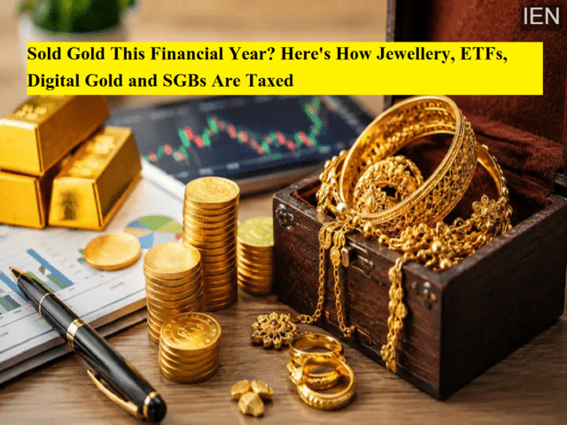 Sold gold this financial year? Here's how jewellery, ETFs, digital gold ...