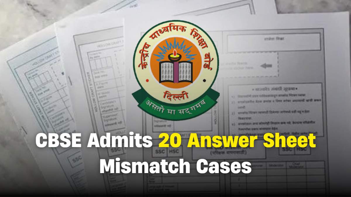 CBSE admits 20 answer sheet mismatch cases; scanned scripts to be ...