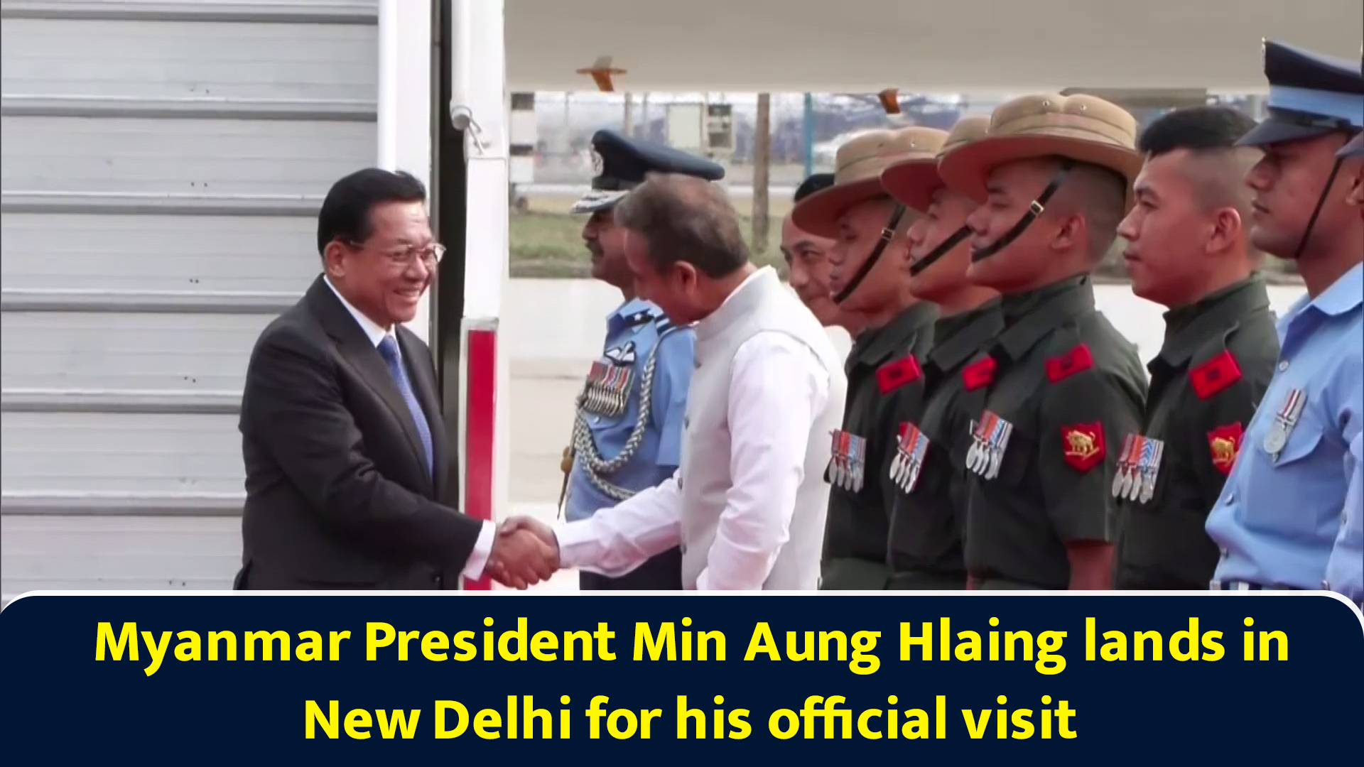 Myanmar President Min Aung Hlaing lands in New Delhi for his official visit
