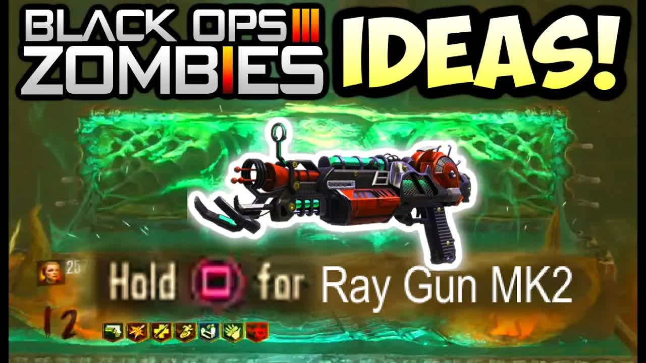 Black Ops 3 ZOMBIES DLC "RAY GUN MARK 2" Ideas & Discussion! (BO3 DLC 3 ...