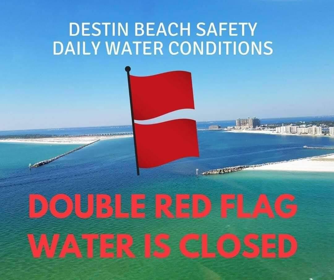 Double red flags now up on Destin beaches