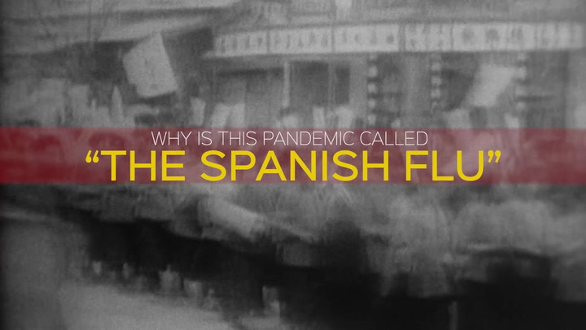 Why is it called Spanish flu?