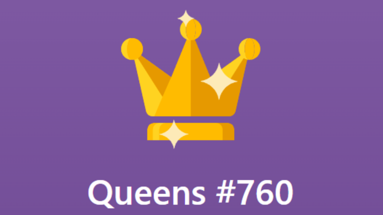 Today’s Queens #760 LinkedIn answer (May 30, 2026)