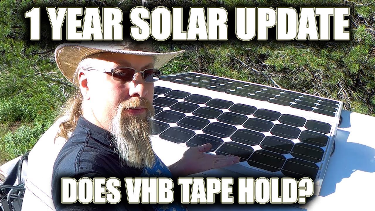 No drill no holes solar panel install using 3M VHB tape - one year ...