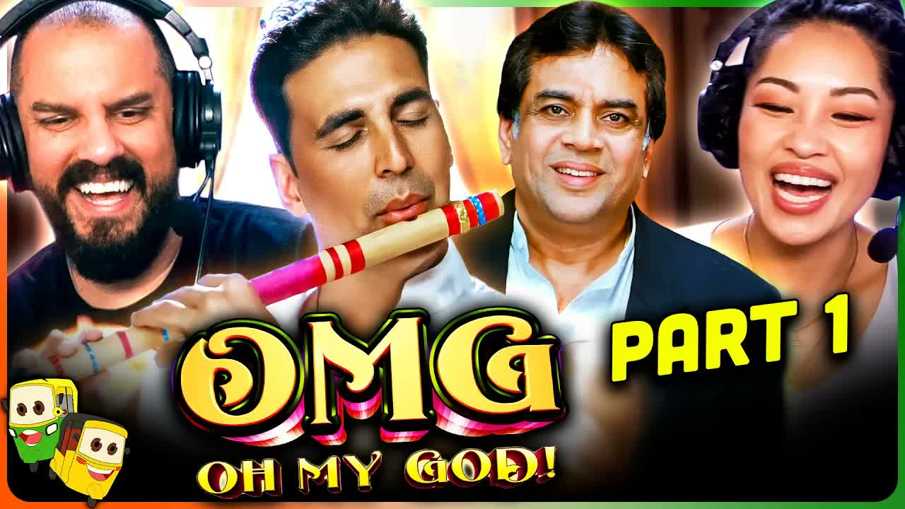 OMG - Oh my god! (Part 1) movie reaction | Akshay Kumar | Paresh Rawal ...
