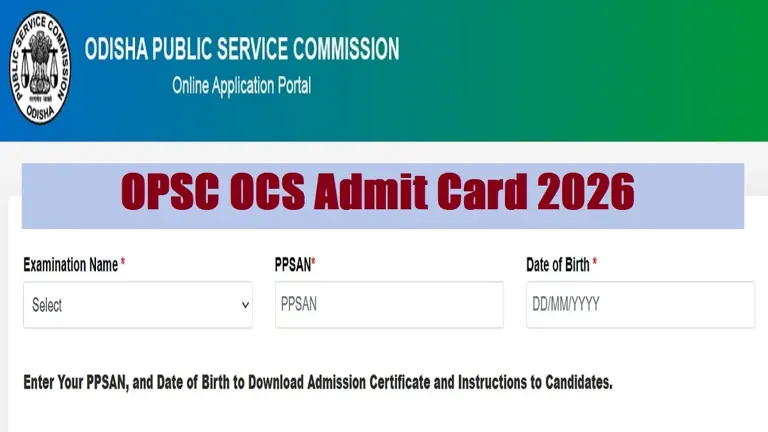 OPSC OCS admit card 2026 out at opsc.gov.in: Download civil services ...