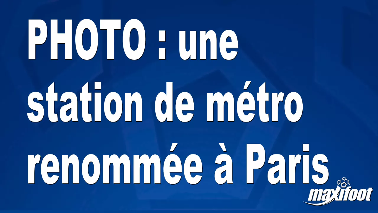 Buzz : une station de métro renommée à Paris