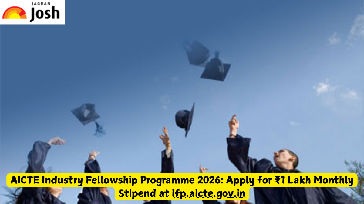 AICTE Industry Fellowship Programme 2026: Apply for ₹1 lakh monthly ...