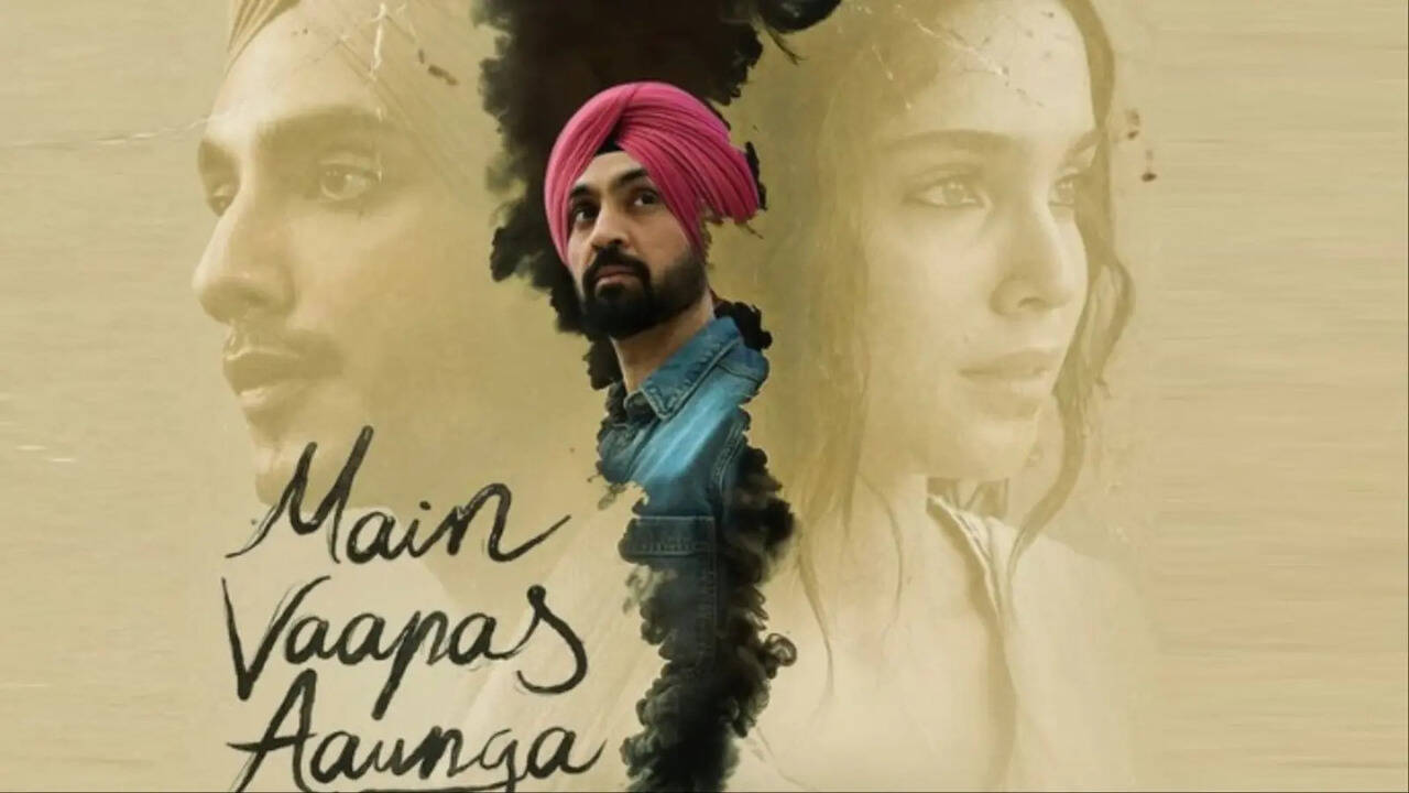 Main Vaapas Aaunga OTT release: Where to watch Diljit Dosanjh, Vedang ...