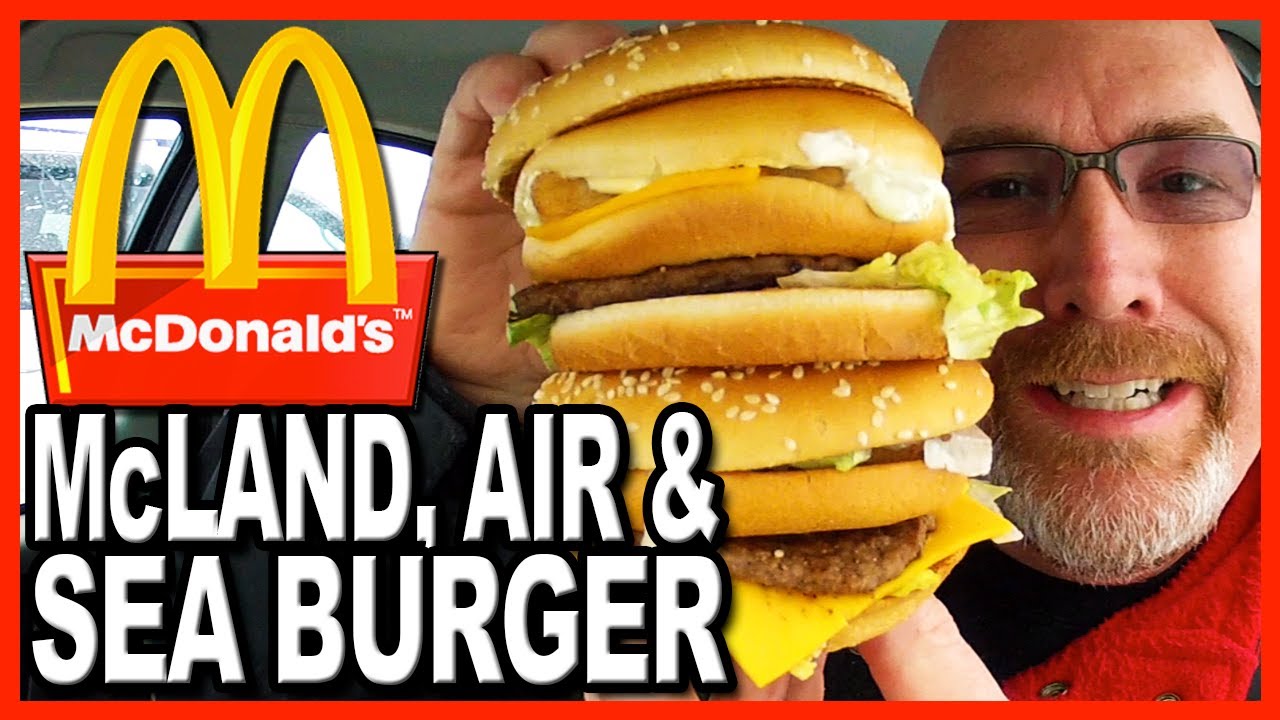 McDonald's secret menu item the McLand, Air and Sea burger food review ...