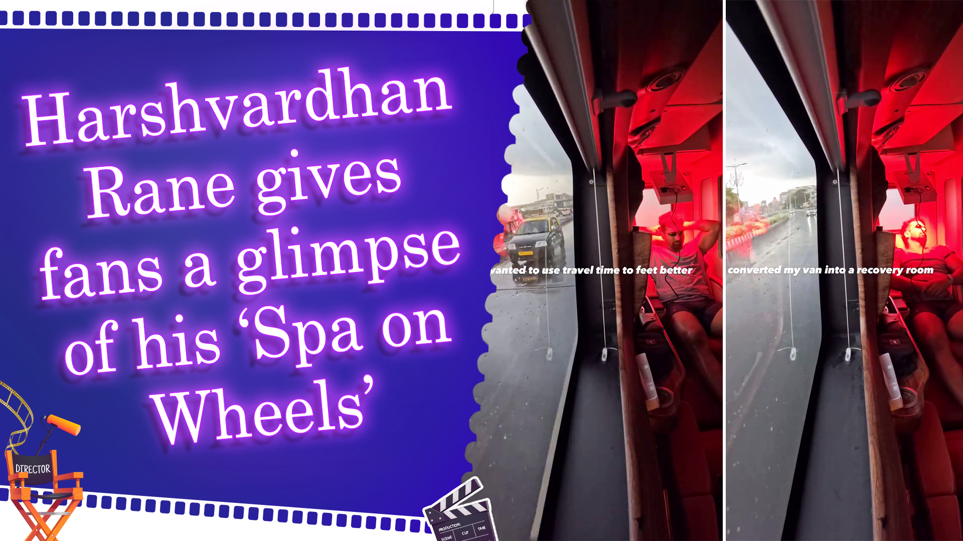 Harshvardhan Rane turns his vanity van into a recovery room, shares ...