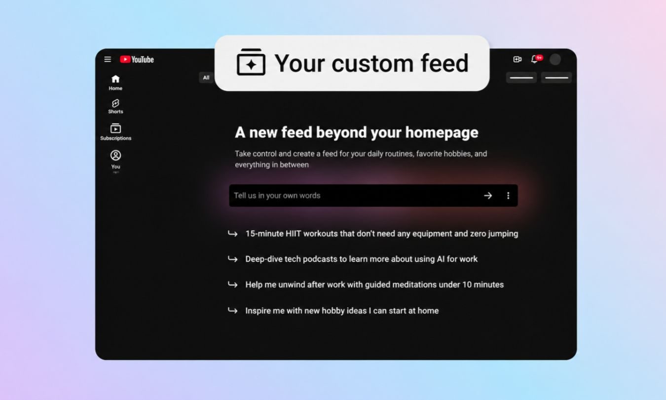 YouTube’s home feed is becoming whatever you ask it to be