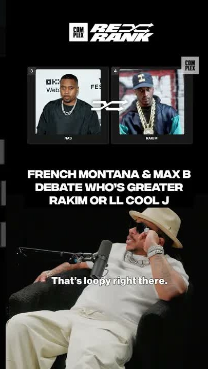 French Montana & Max B debate Rakim vs. LL Cool J