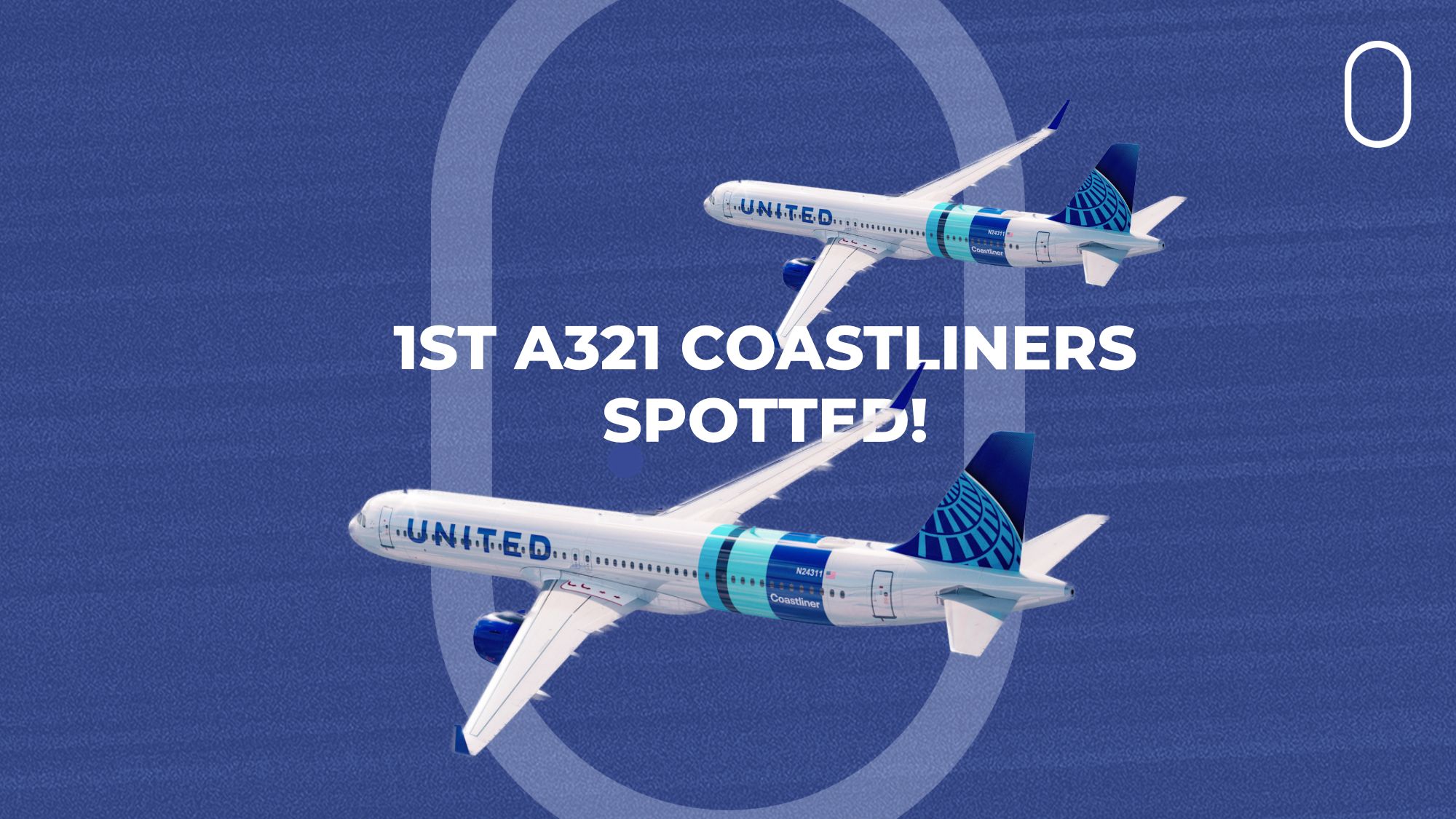 Spotted: United Airlines’ 1st pair of Airbus A321neo Coastliners roll ...