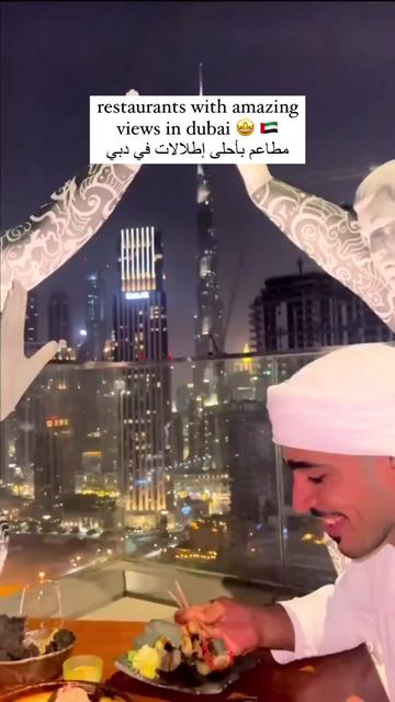 Dubai restaurants with unforgettable skyline and fountain views