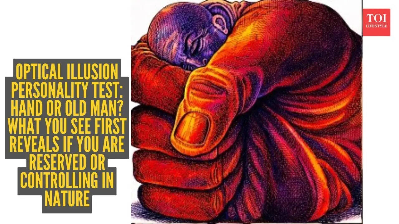 Optical illusion personality test: Hand or old man? What you see first ...