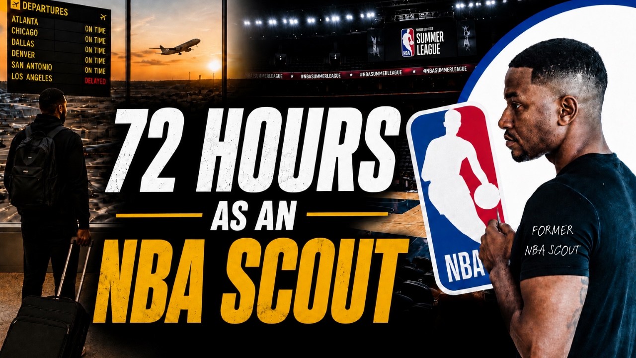 72 hours as an NBA scout what it really looks like