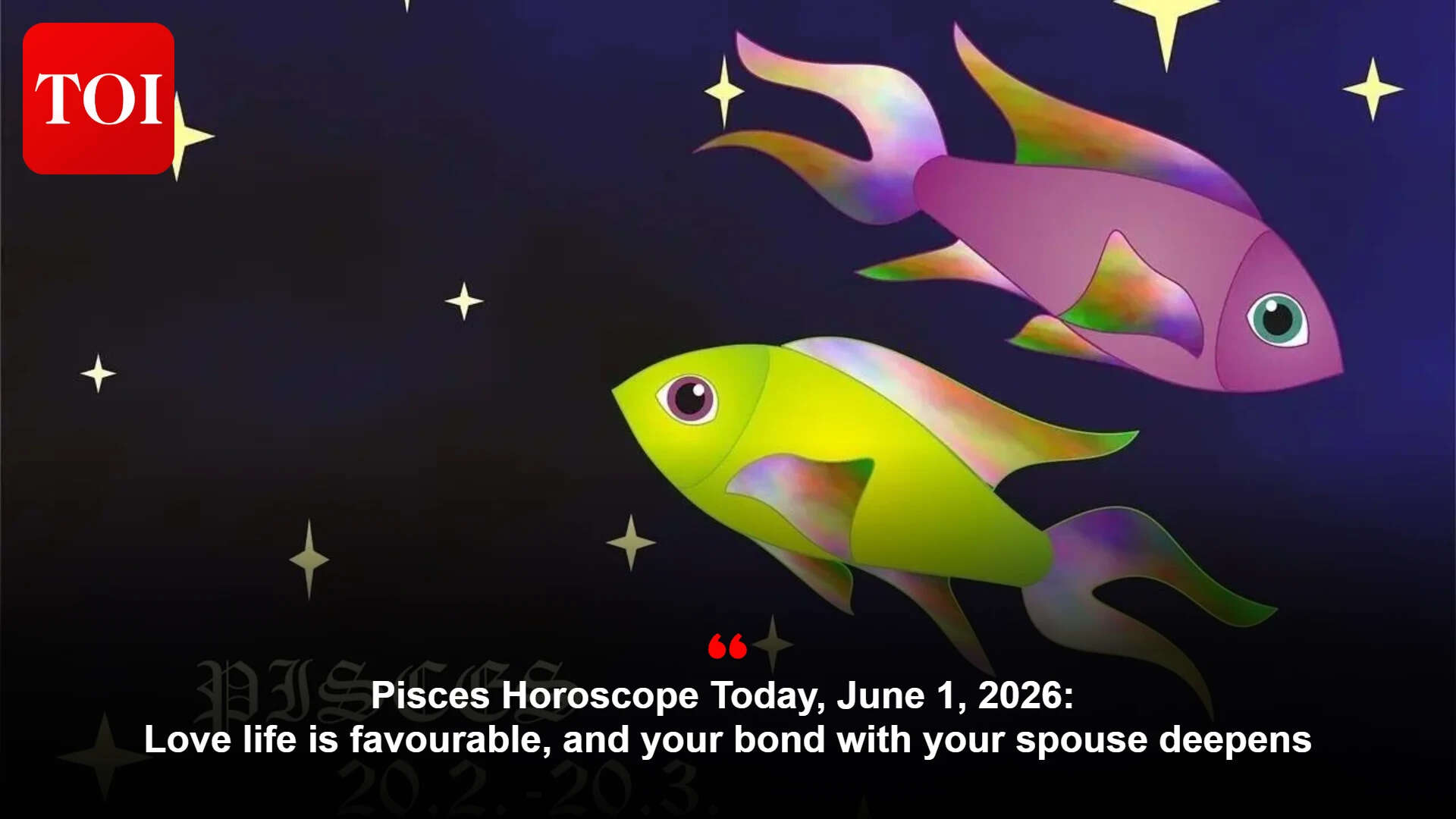 Pisces Horoscope Today, June 1, 2026: Love life is favourable, and your ...