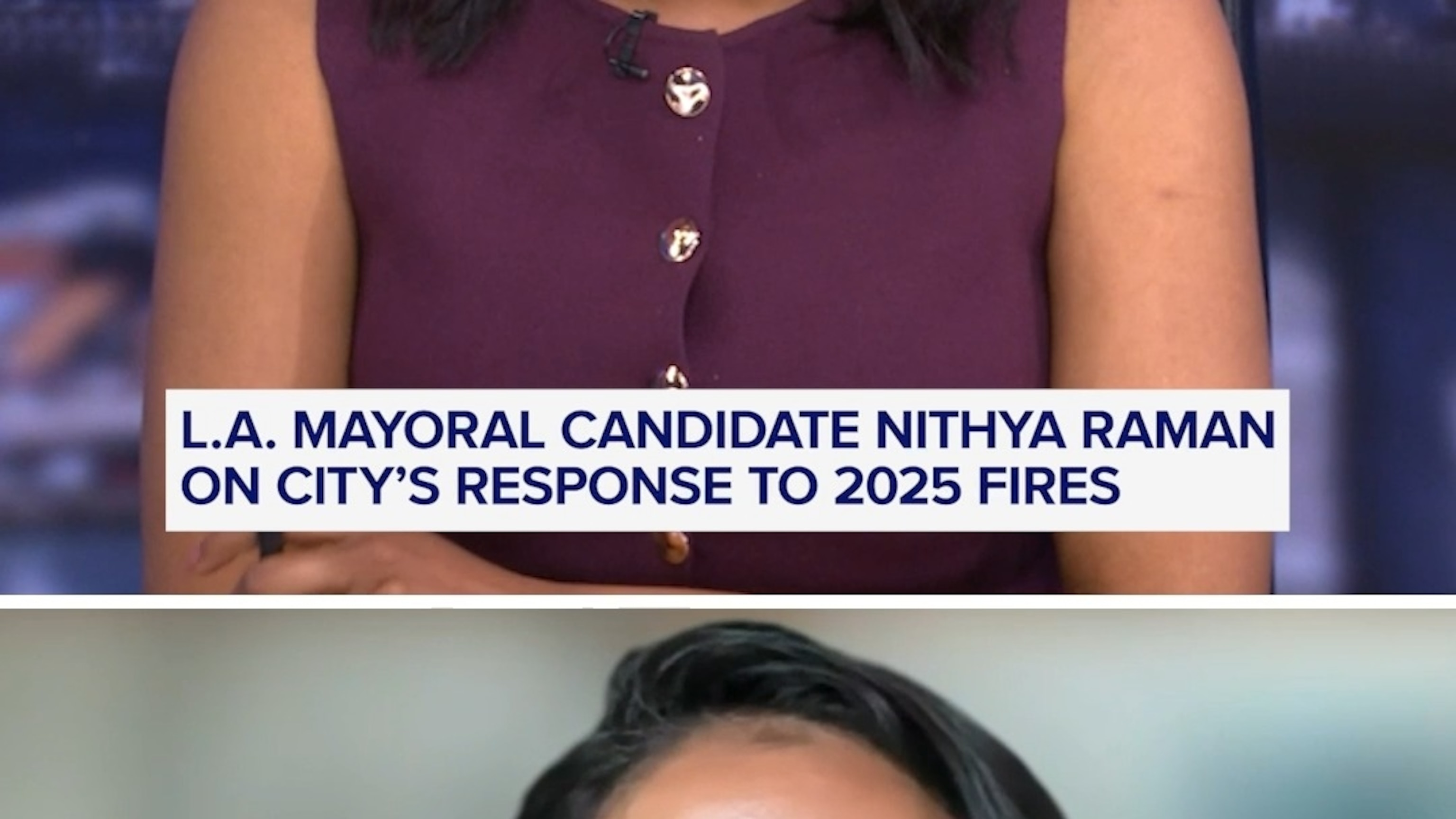 LA mayoral candidate Nithya Raman criticizes response to the 2025 fires