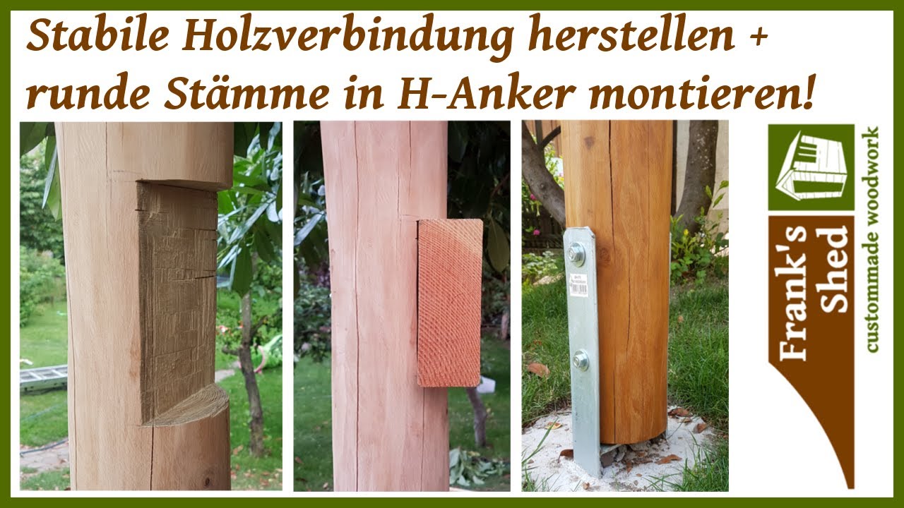 Baumstämme betonieren & montieren | Stabile Holzverbindung herstellen ...