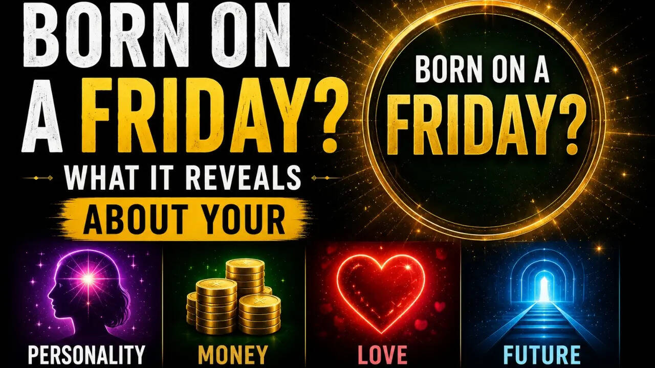 Born on a Friday? What it reveals about your personality, money, love ...